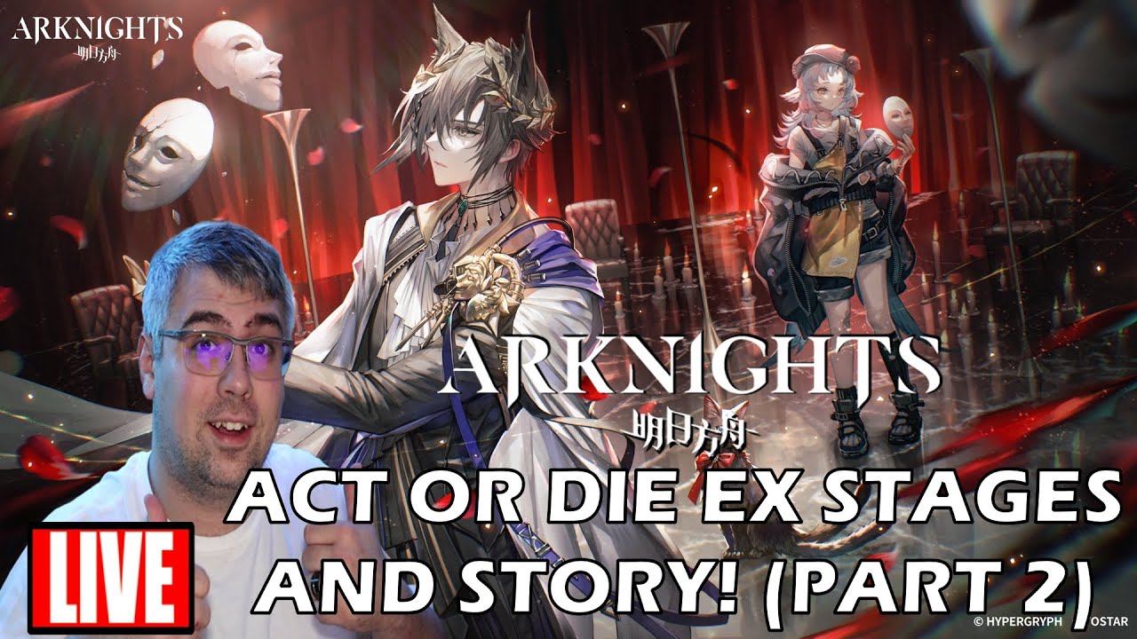 ACT OR DIE EX STAGES AND STORY! (PART 2) - Arknights: Act or Die Part 3 ...