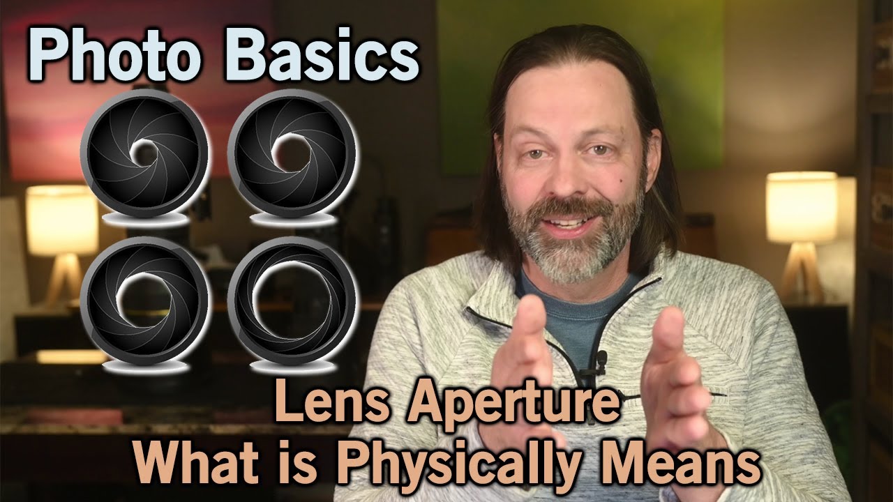 Photo Basics - Aperture of a Lens Made Easy - YouTube