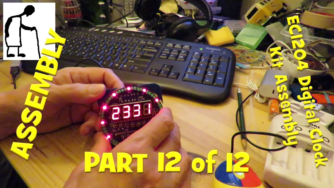 EC1204 Digital Clock Kit Assembly PART #12 Set up - YouTube