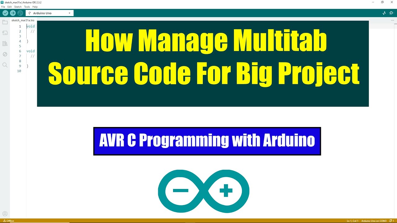 AVR Arduino #16 - How Manage Multitab Source Code For Big Project - YouTube