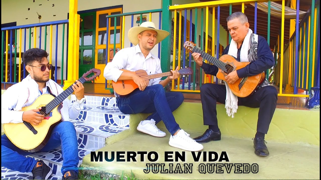 MUERTO EN VIDA - JULIAN QUEVEDO - YouTube