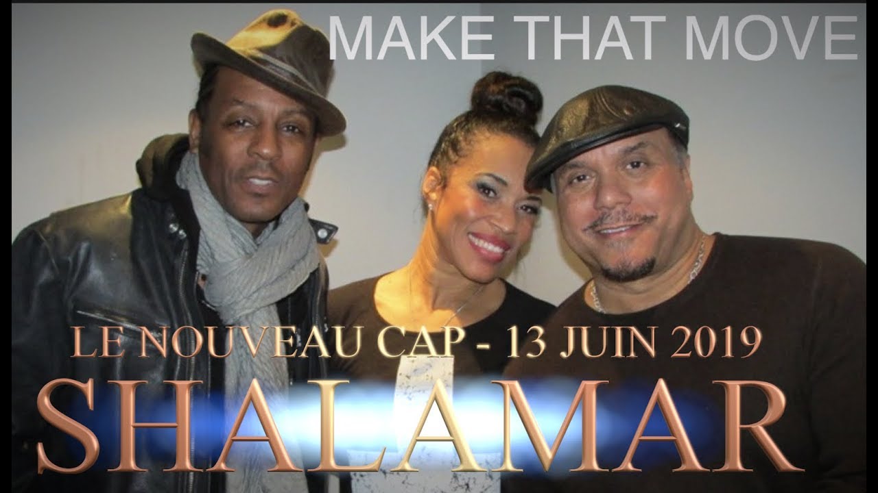 SHALAMAR - MAKE THAT MOVE - 13/05/19 Le nouveau cap - YouTube