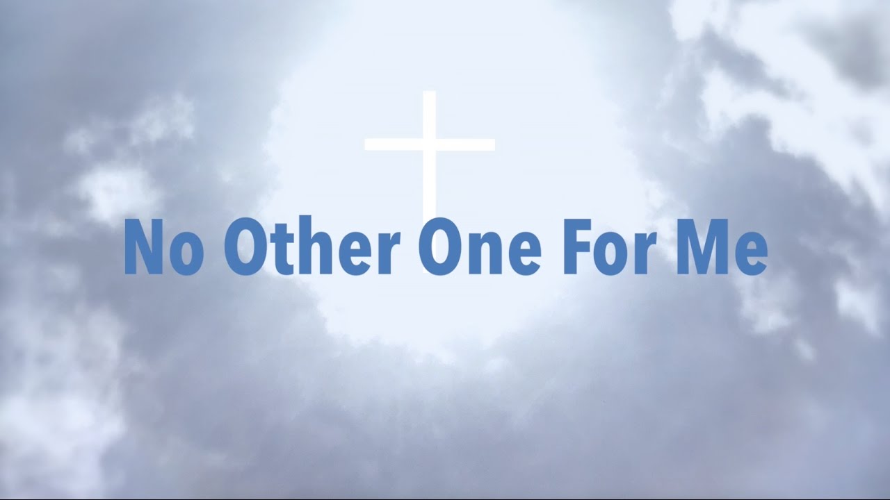 No Other One For Me (New Gospel Song) - YouTube