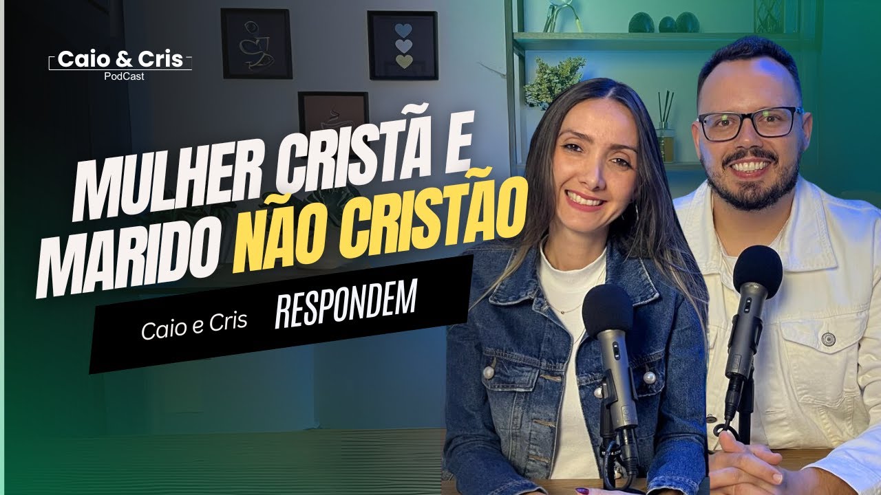 Mulher cristã e marido não cristão - Respondendo perguntas #3 - YouTube