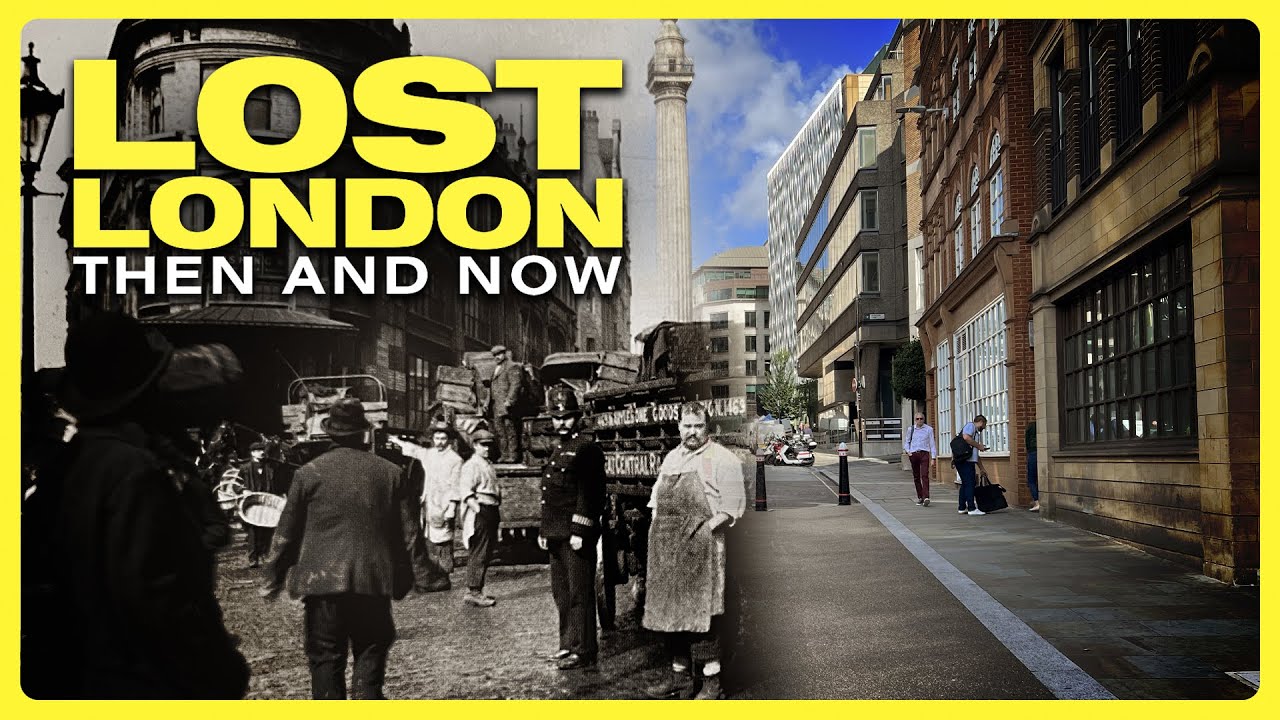 London: Then and Now - Time travel back to the old streets of London ...