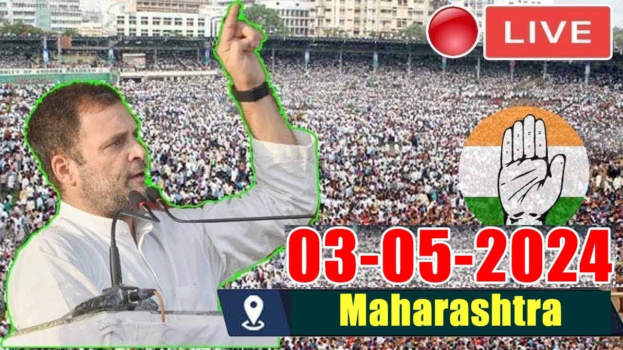 RAHUL GANDHI LIVE: Congress Election Rally in Pune, Maharashtra | LS ...