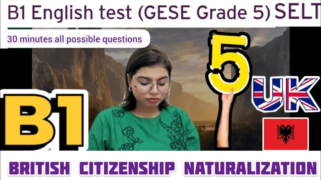 Full Test B1 English test (GESE Grade 5) | SELT British Citizenship ...