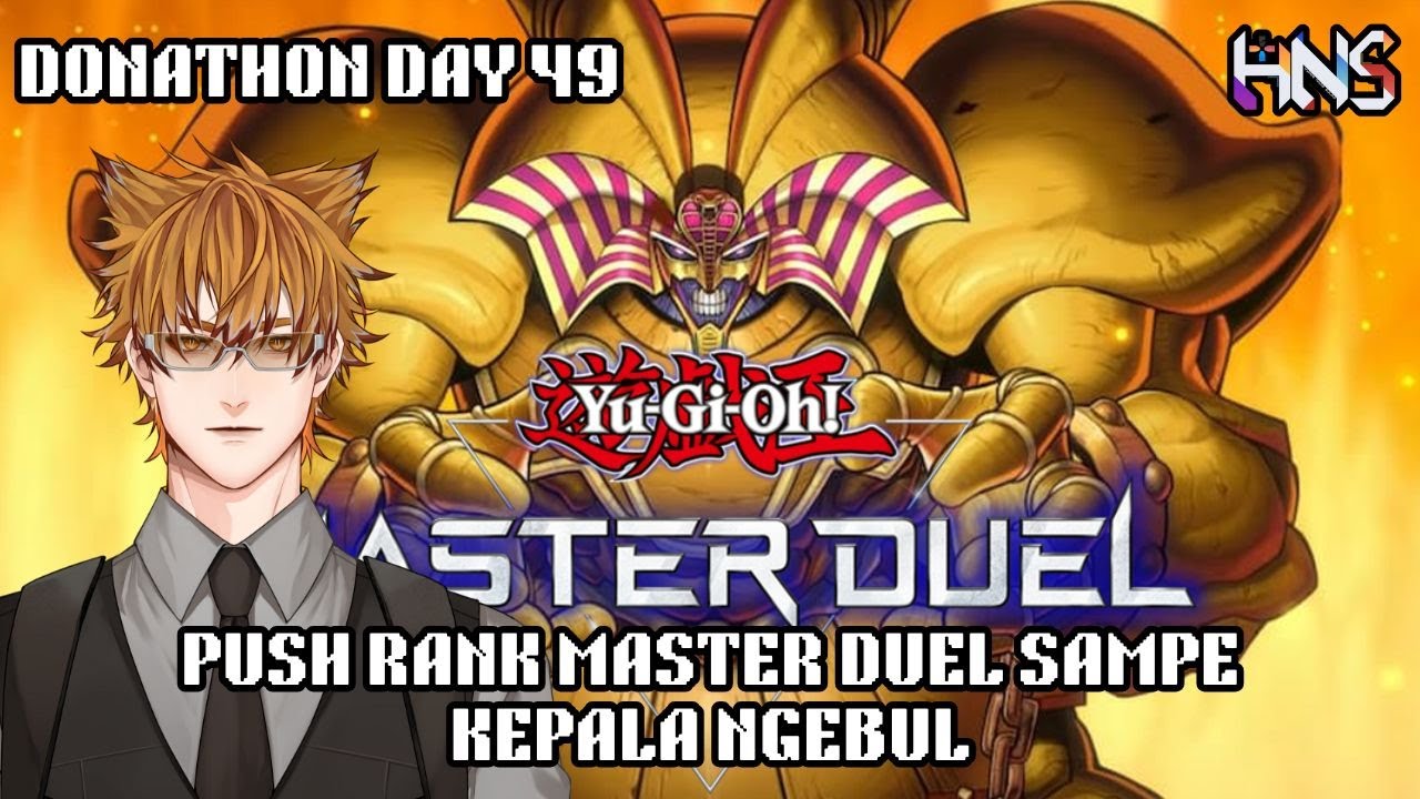 【HNS DONATHON DAY 49 】PUSH RANK MASTER DUEL PAGI-PAGI AMPE PUSING【VtuberID】 - YouTube