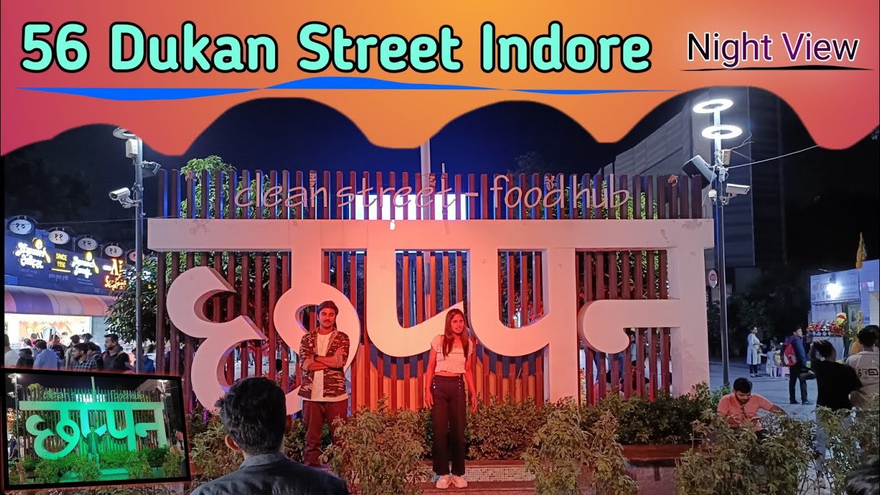 56 Dukan Street Indore Night View 🤩 || Chappan Dukan famous food ...
