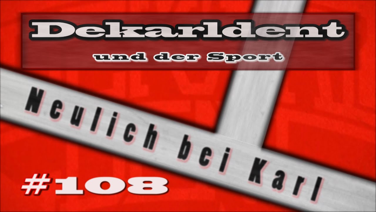 Dekarldent und der Sport - YouTube