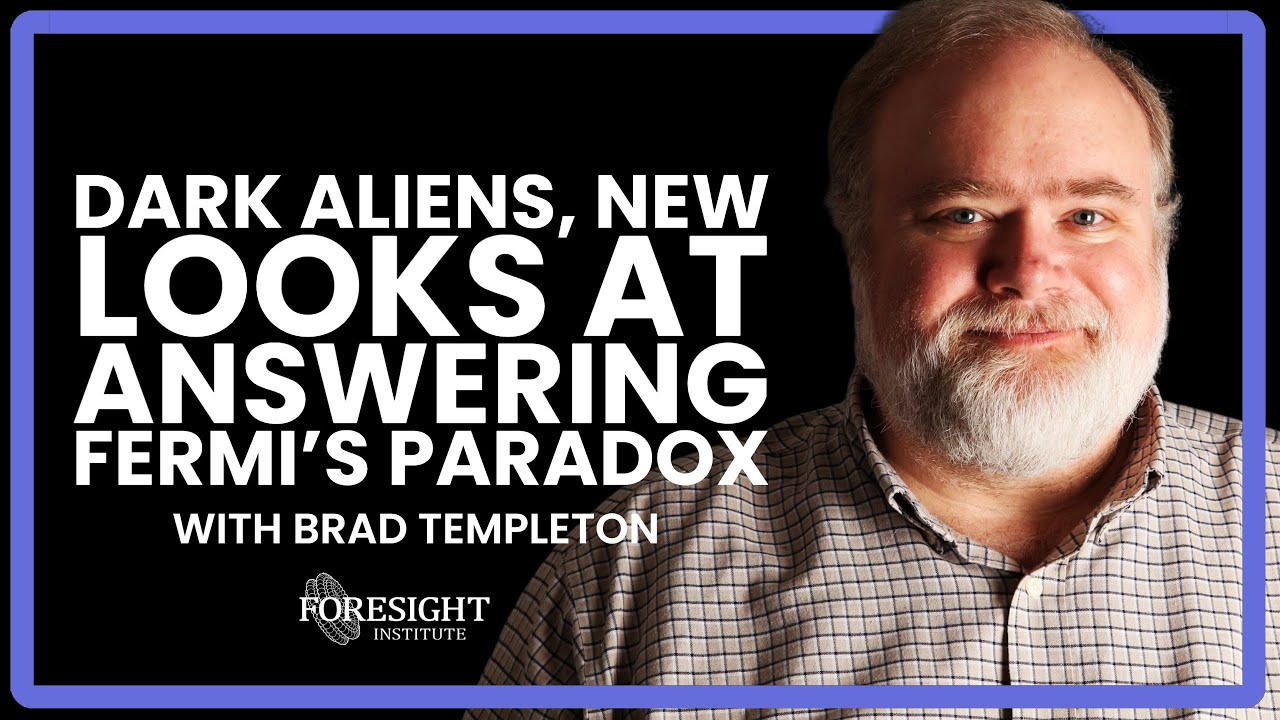 Brad Templeton | Dark Aliens, New Looks at Answering Fermi's Paradox ...