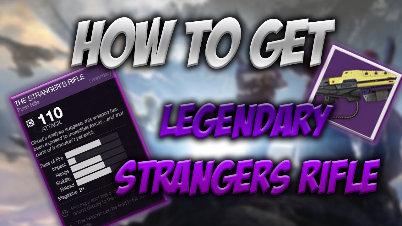 Destiny - How To Get A Legendary Strangers Rifle! - YouTube