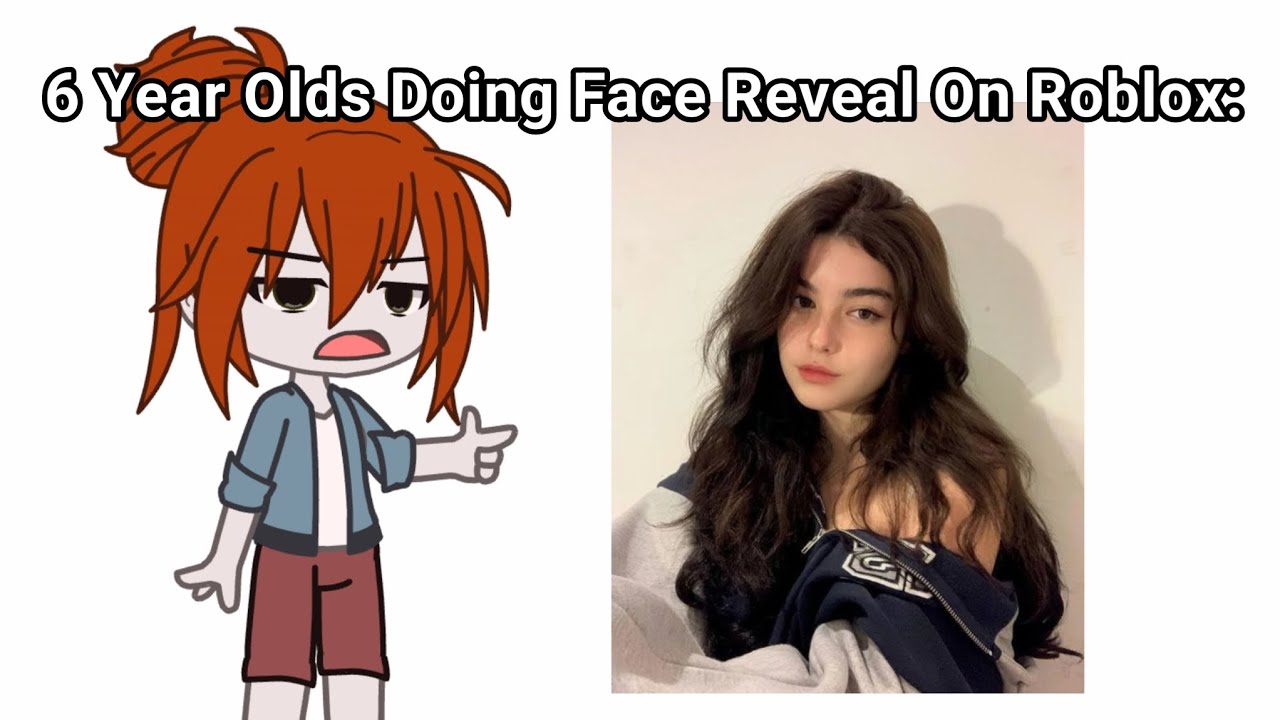 6 Year Olds Doing FACE REVEAL in Roblox: 🤨 - YouTube