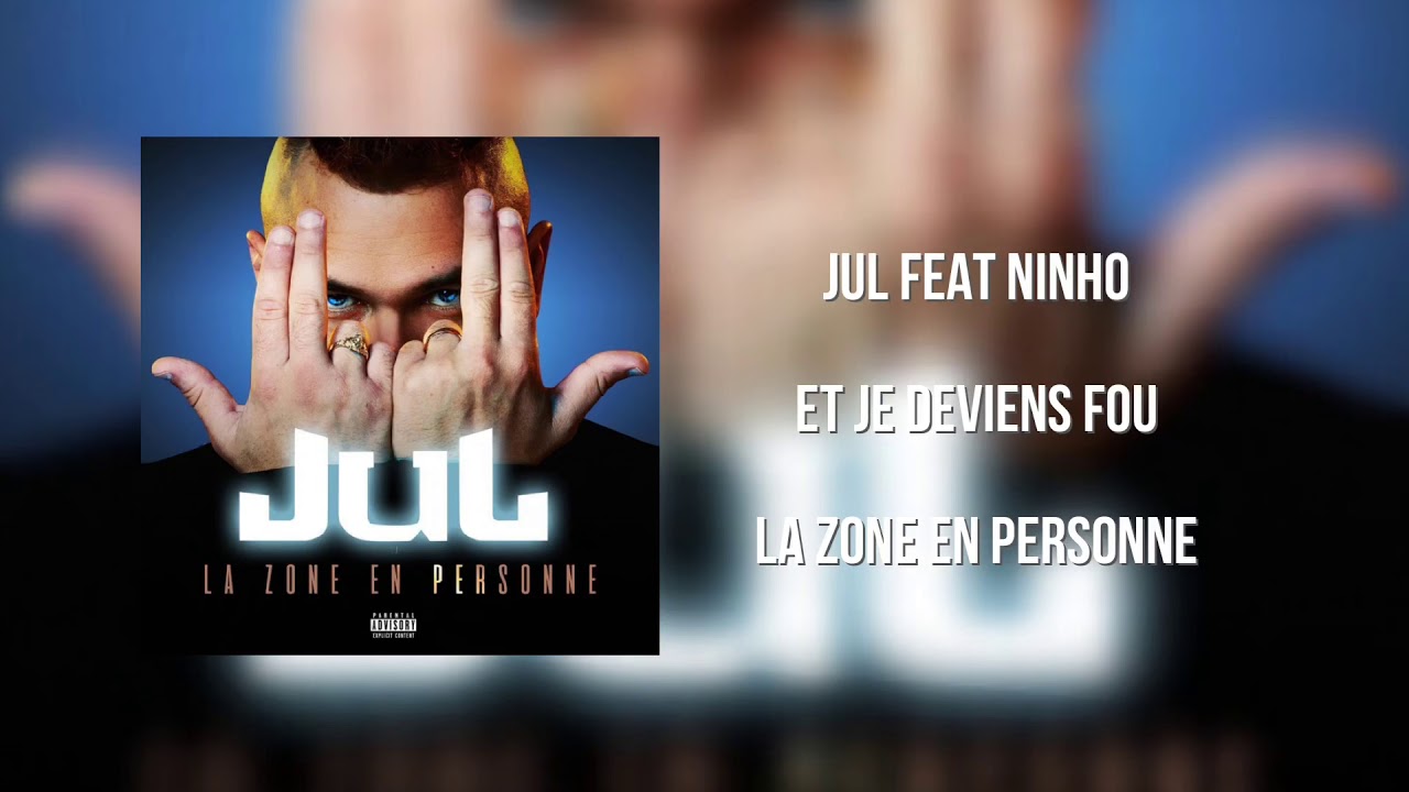Jul feat Ninho - Et je deviens fou (officiel) - YouTube