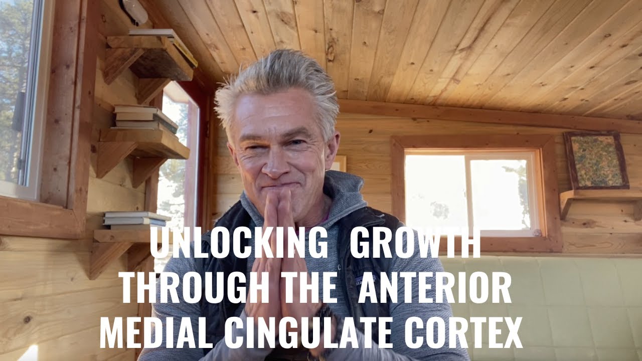 Unlocking Growth Through the Anterior Medial Cingulate Cortex - YouTube