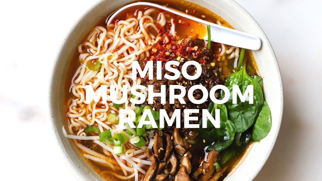 Umami Miso Mushroom Ramen - YouTube