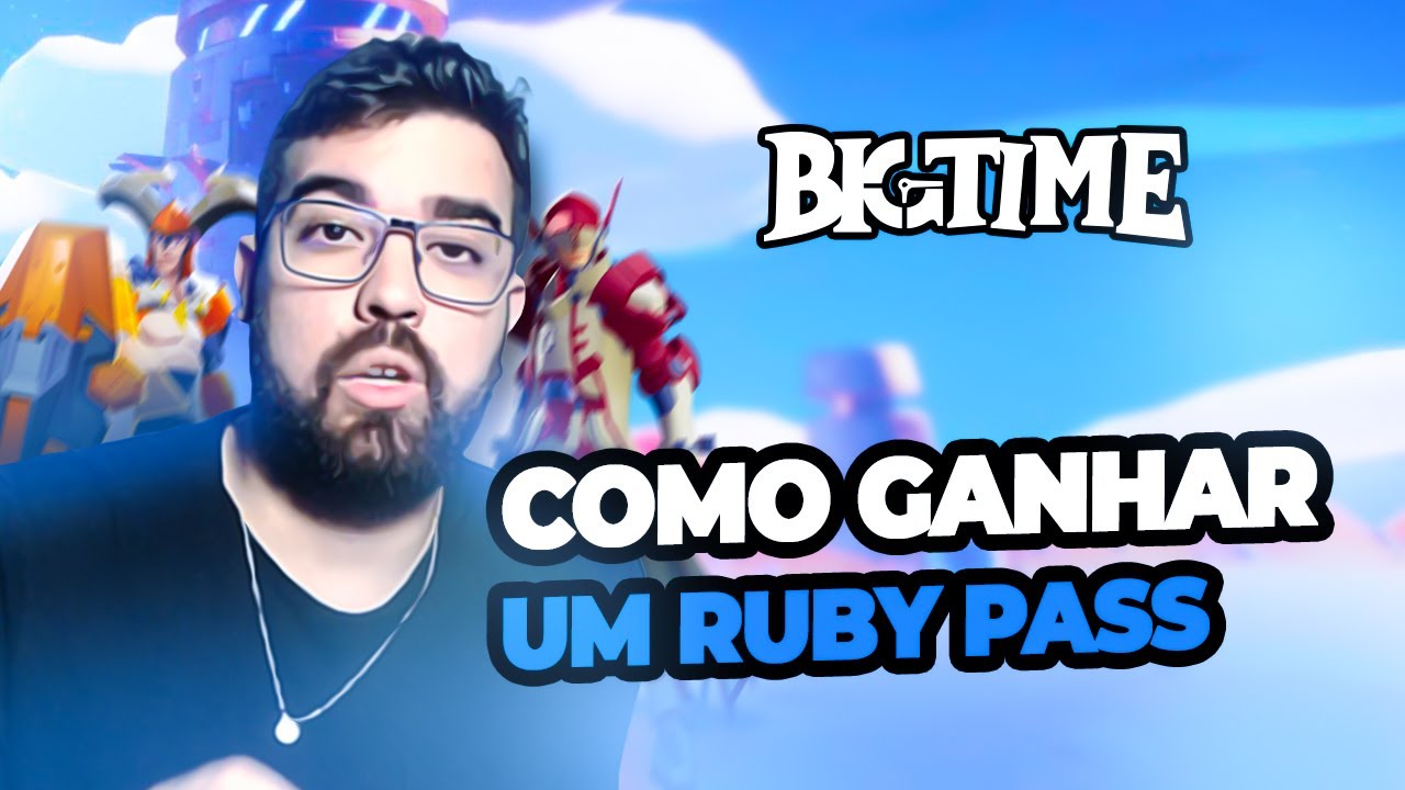 Como ganhar um RUBY PASS | BIG TIME - YouTube