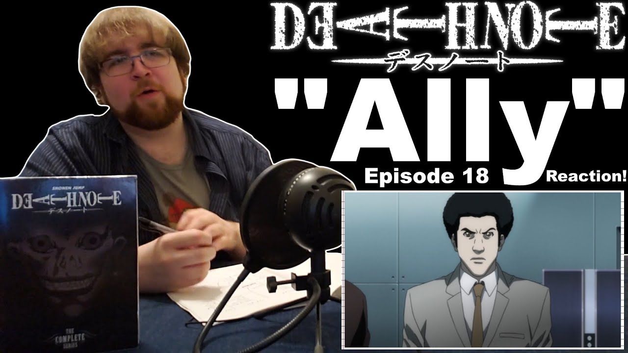 Death Note (DUB) Ep. 18: "Ally" | Reaction! - YouTube