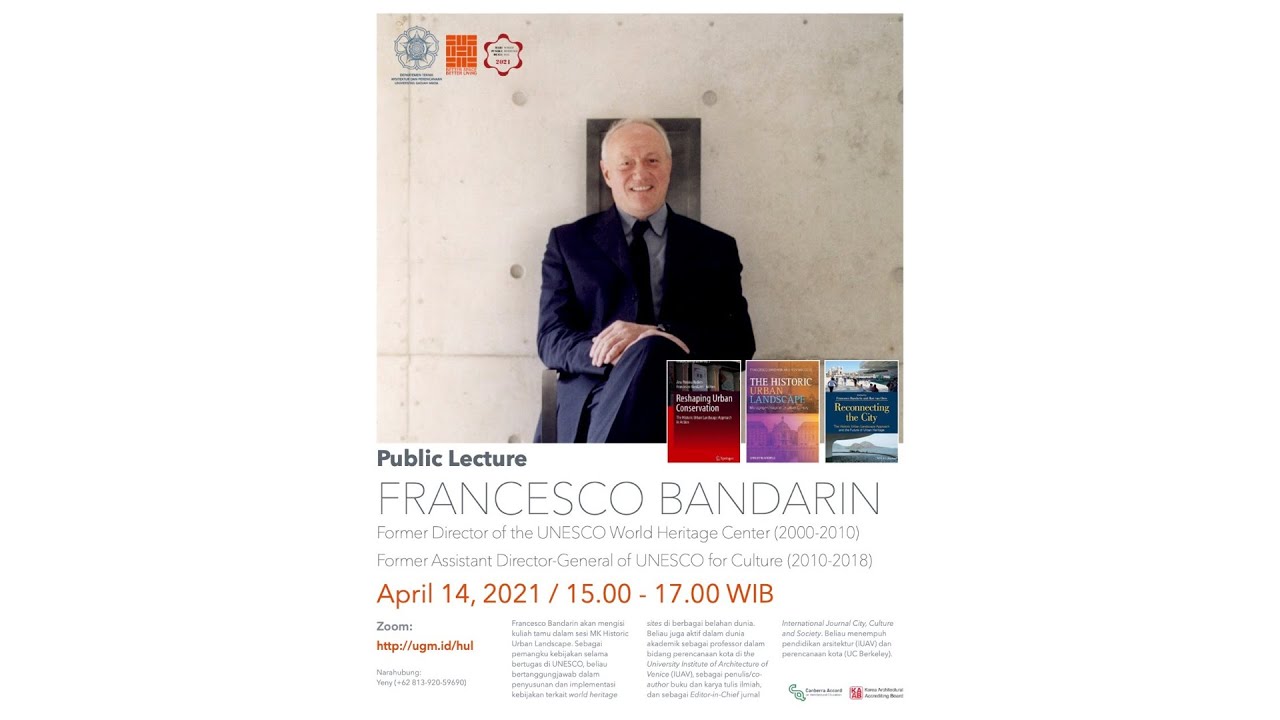 Public lecture: Historic Urban Landscape (HUL) bersama Francesco ...
