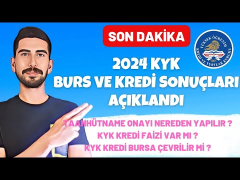 SON DAKİKA | 2024 KYK BURS VE KREDİ SONUÇLARI AÇIKLANDI | KYK TAAHHÜTNAME ONAYI NEREDEN YAPILIR ?