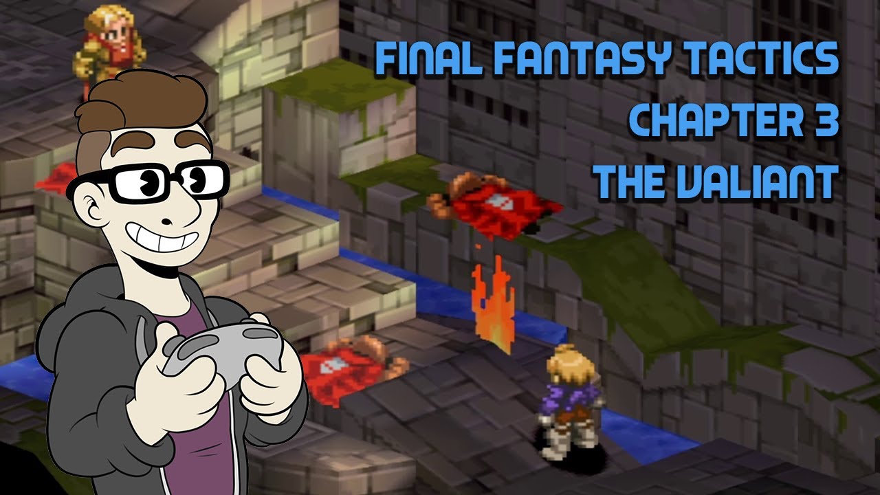 DRAW YOUR SWORD - Final Fantasy Tactics Chapter 3: The Valiant - YouTube