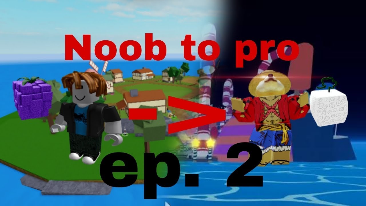 Noob to pro (blox fruits ep. 2) roblox - YouTube