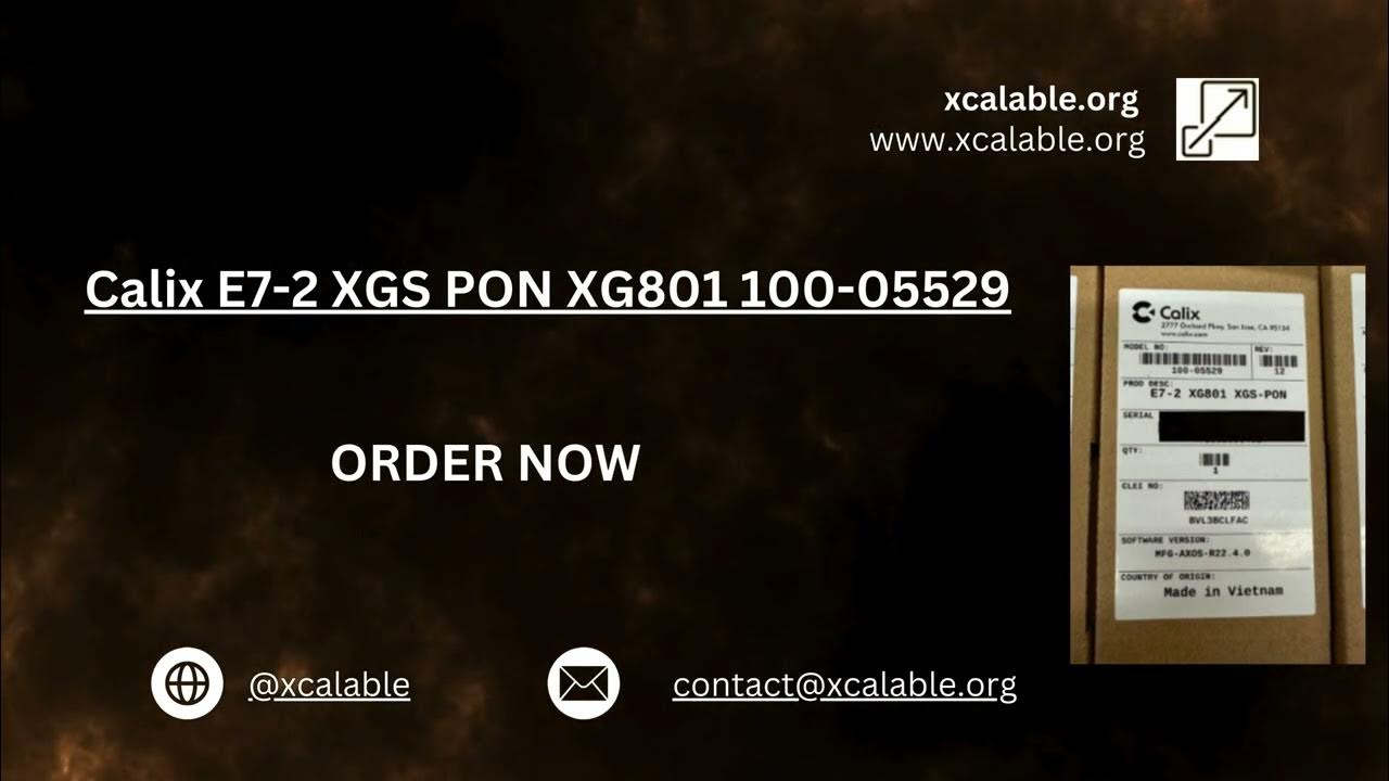 https://www.xcalable.org/products/calix-e7-2-xg801-100-05529/ - YouTube