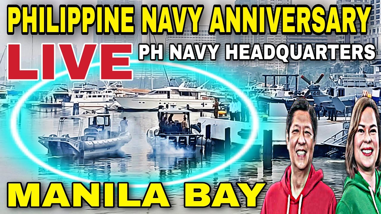 LIVE NOW MANILA BAY MAY 26 2023 PHILIPPINE NAVY ANNIVERSARY PH NAVY ...