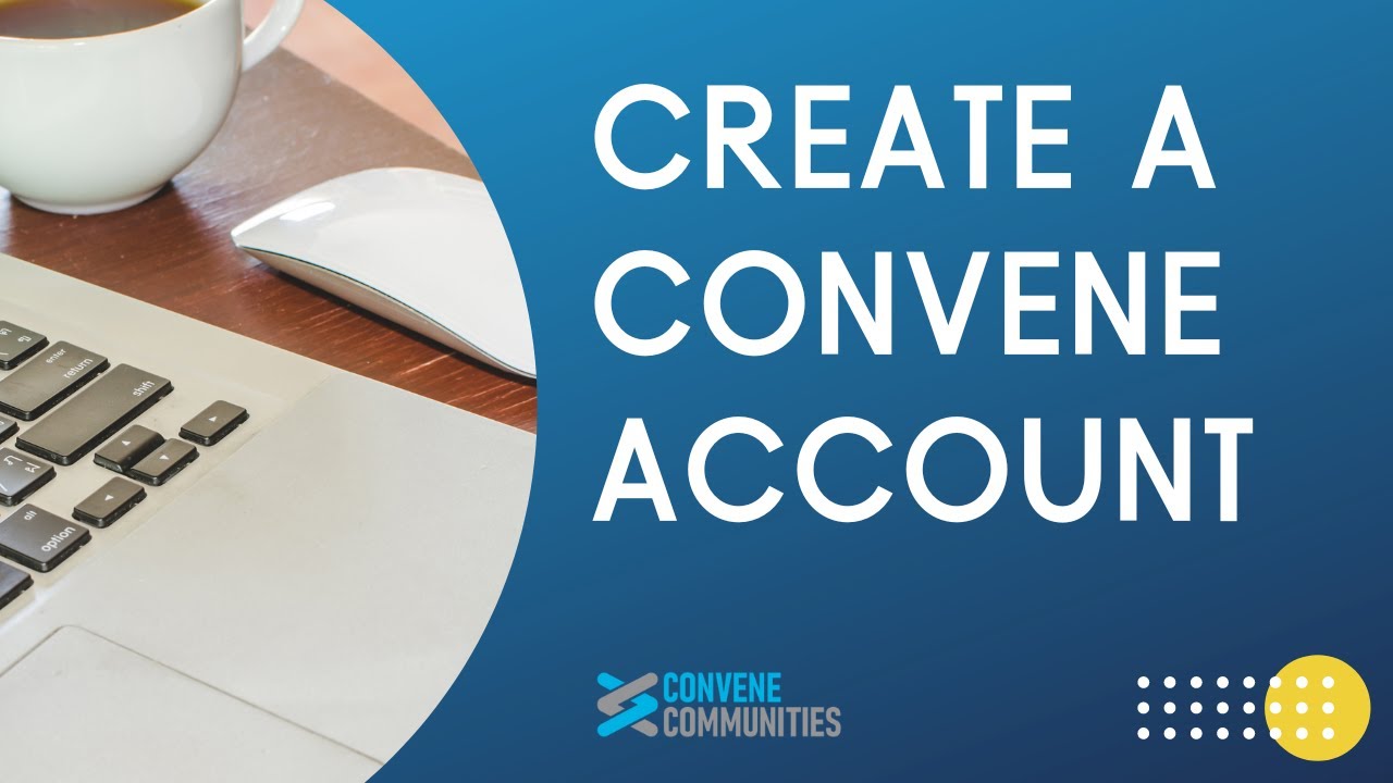 How to Create a Convene Account - YouTube
