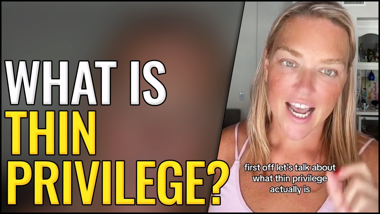 Thin Privilege 101 - YouTube