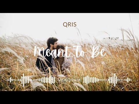 Meant To Be - QRIS | 2024