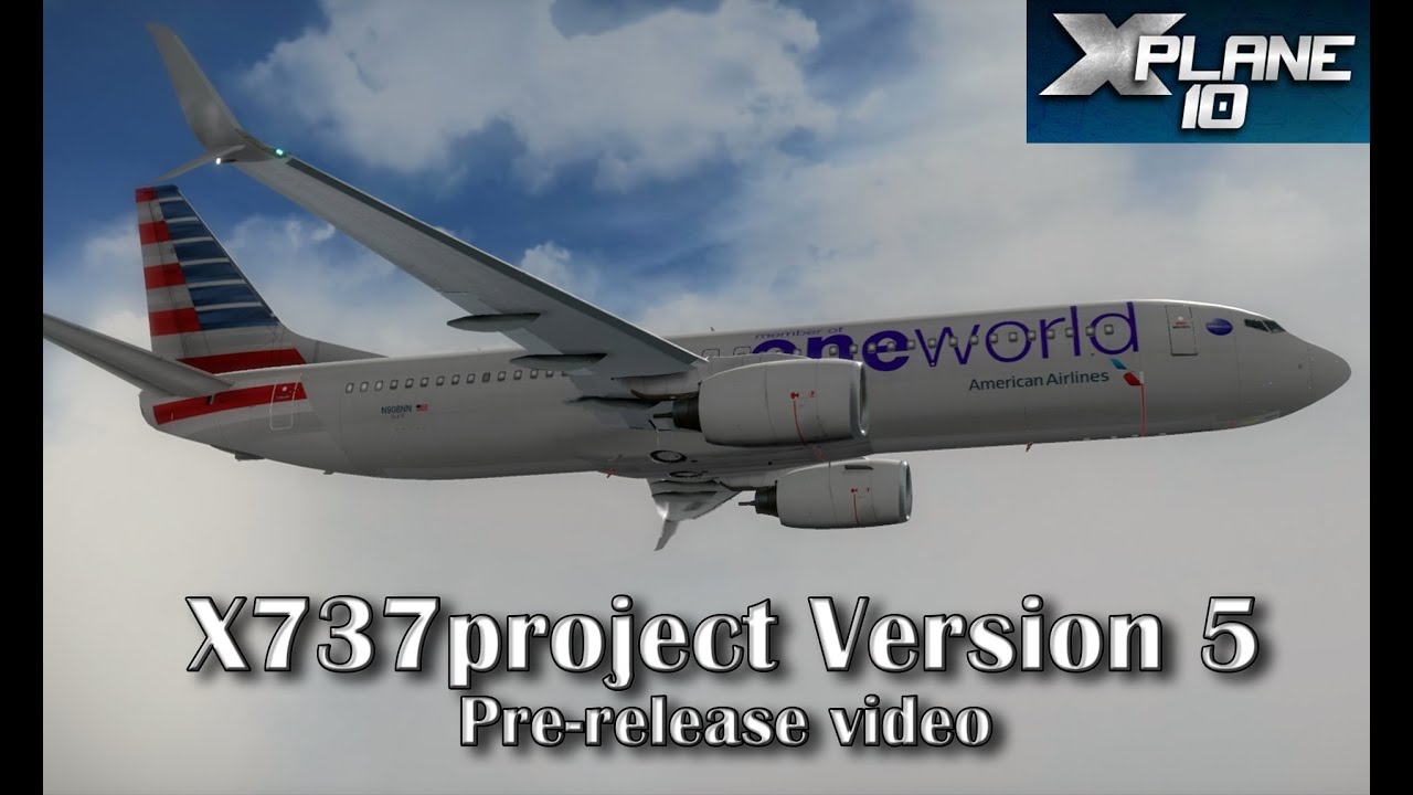 X737project v5 for X-plane 10 - Prerelease video - YouTube