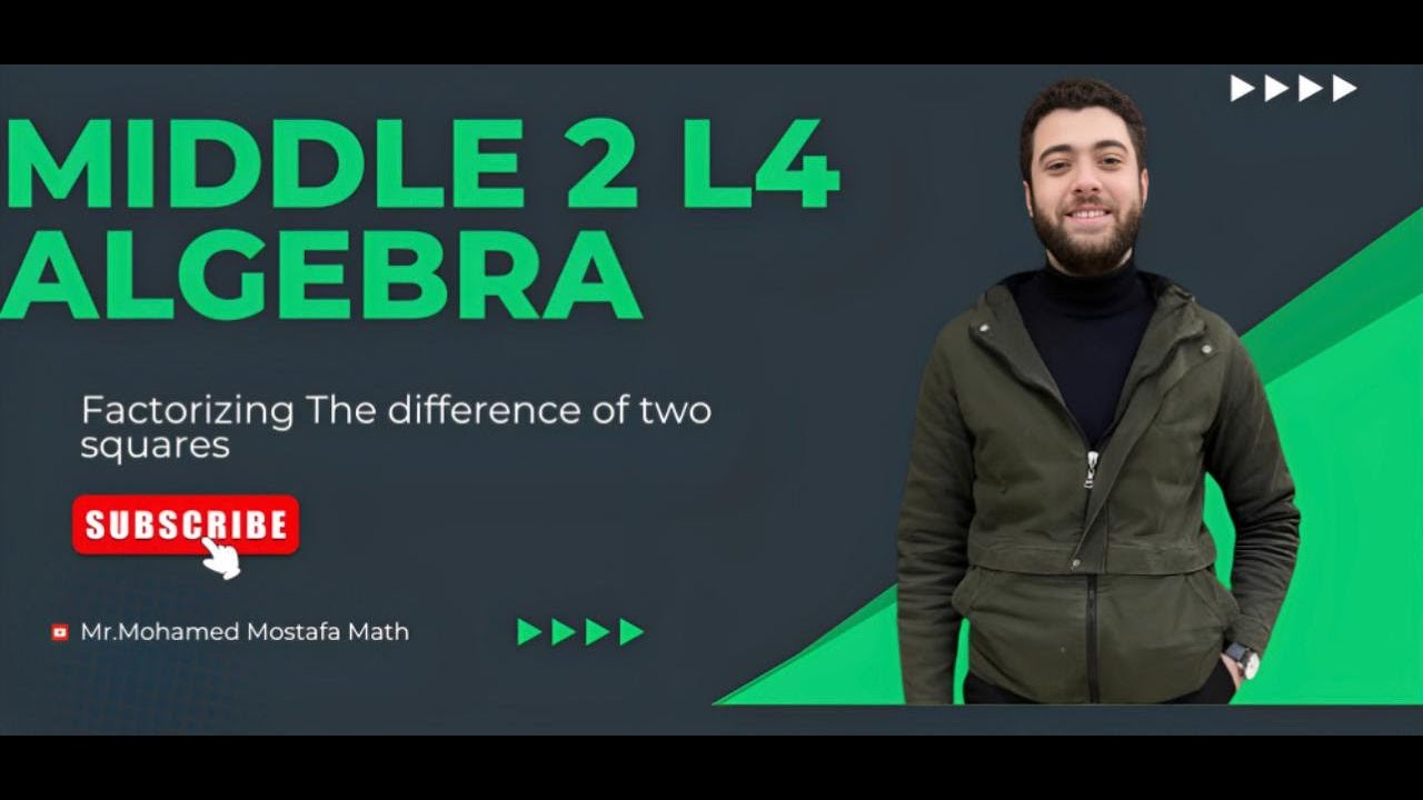 Math algebra Middle 2 L4 Second term Factorizing the difference of two squares - YouTube