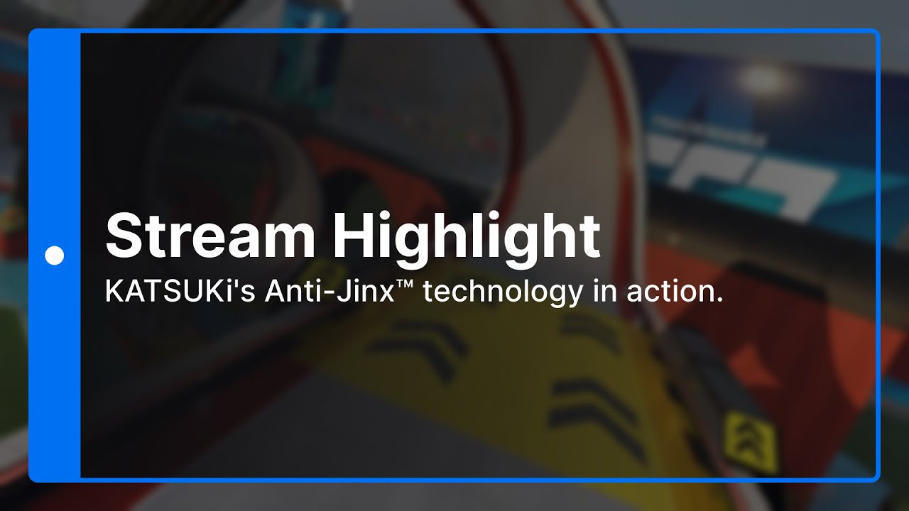 [Trackmania] KATSUKi's Anti-Jinx™ technology in action. (Stream ...