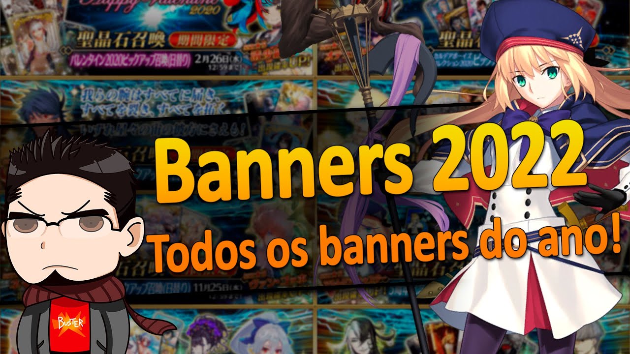 [Fate Grand Order] Todos os Banners de 2022! - YouTube