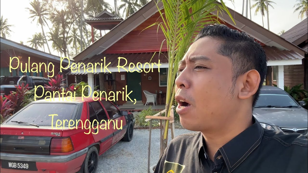 Pulang Penarik Resort Setiu Terengganu - YouTube