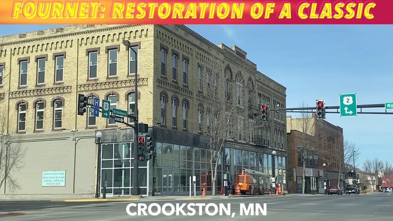 FOURNET BUILDING: Restoration Of A Classic Building In Crookston, MN ...