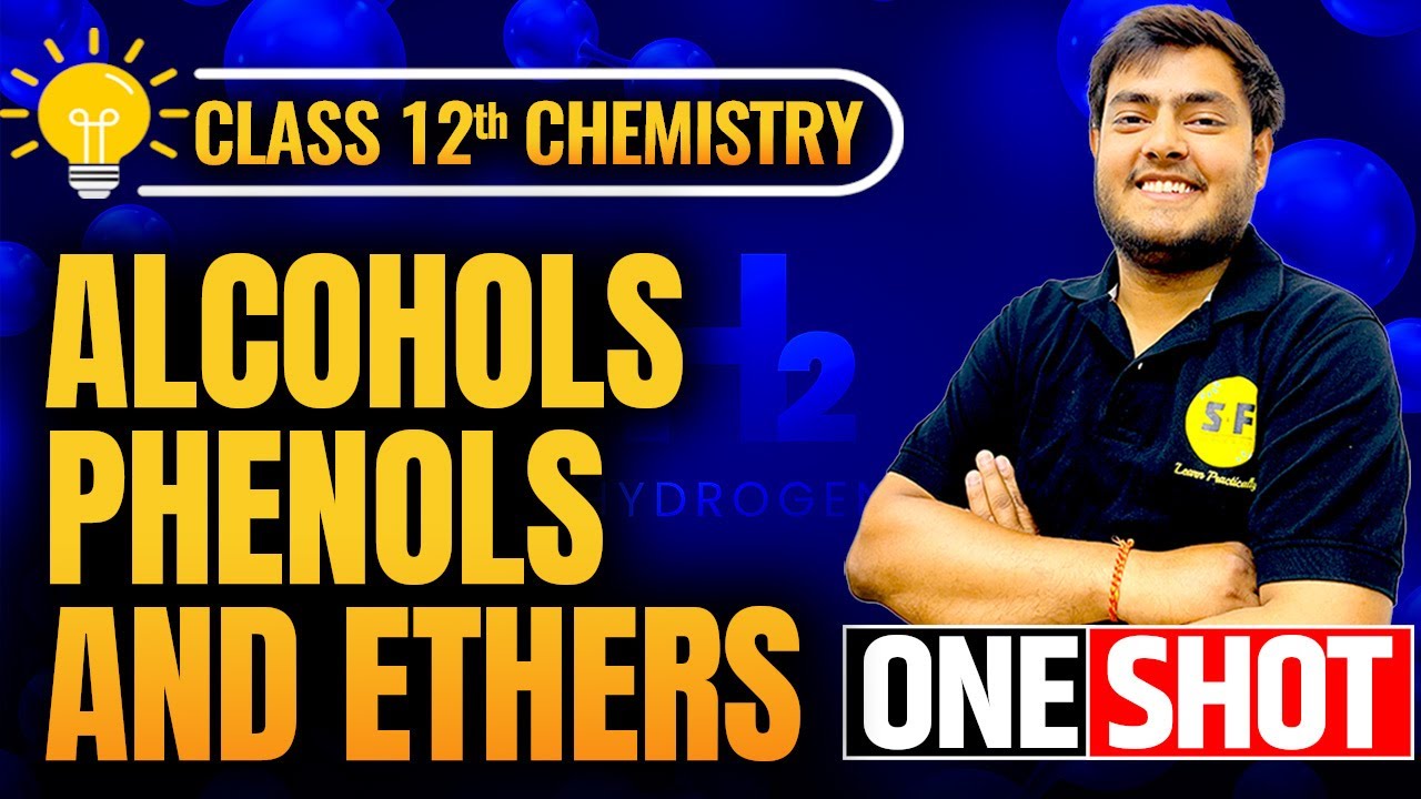 Alcohol Phenol and Ethers One Shot Chemistry 2024-25 | Class 12th ...