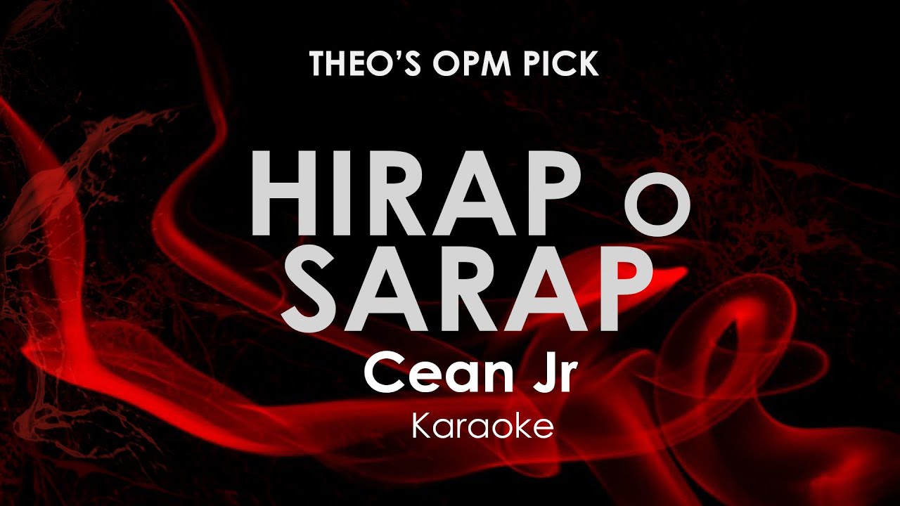 Hirap O Sarap | Cean Jr karaoke - YouTube