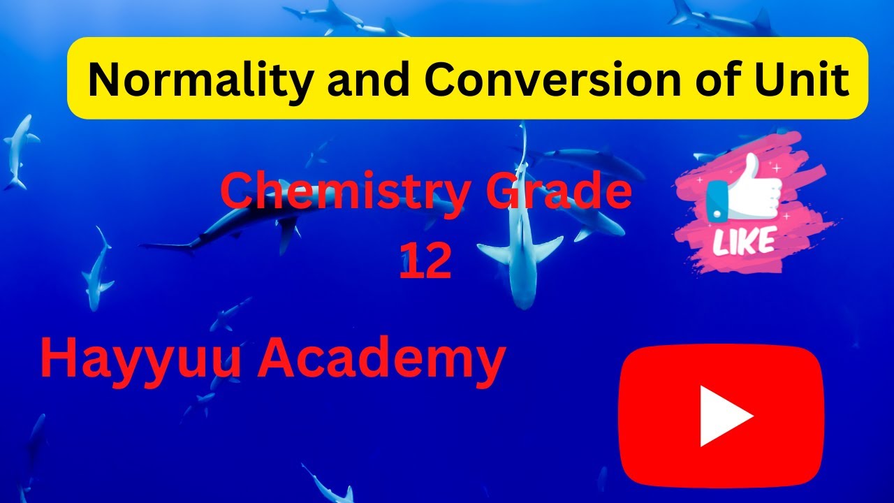 Normality and Conversion of unit - YouTube