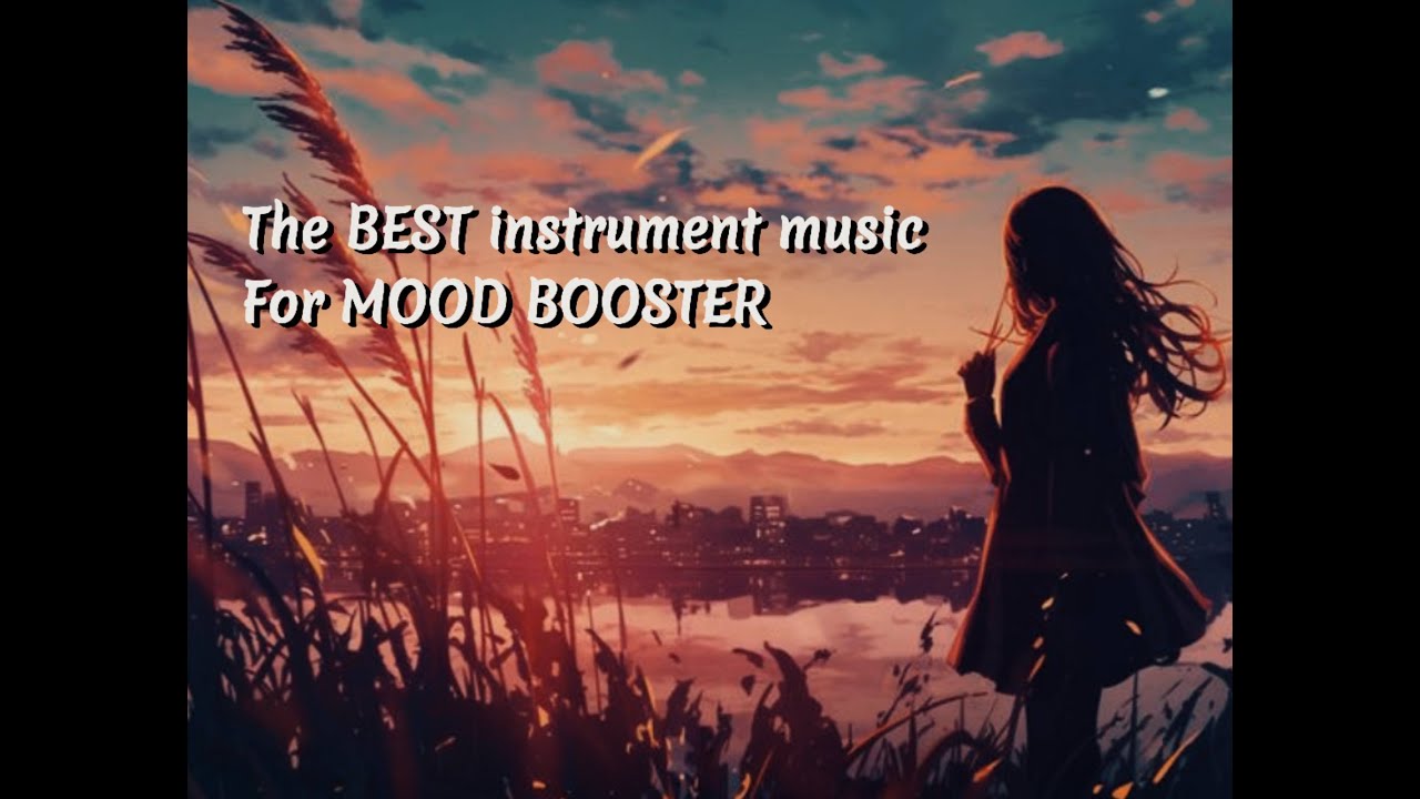 Mood booster relax and positif vibes music - Piano Violin - YouTube