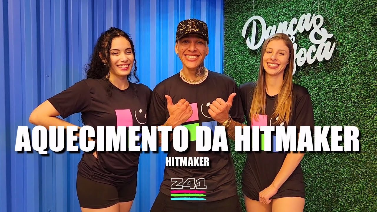AQUECIMENTO DA HITMAKER - Hitmaker | Coreografia Cia Z41. - YouTube