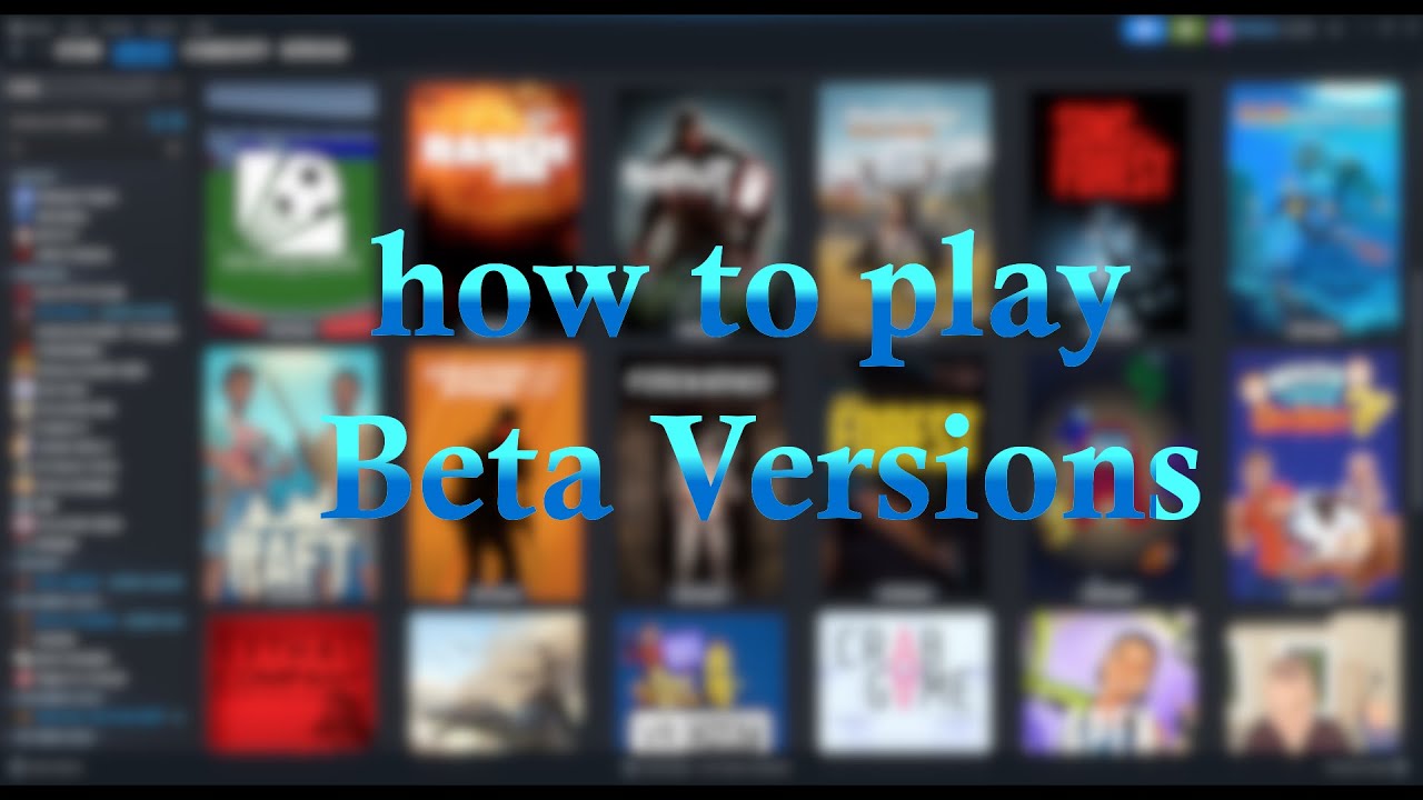 How to play Beta Versions in Steam!!! //Tutorial - YouTube