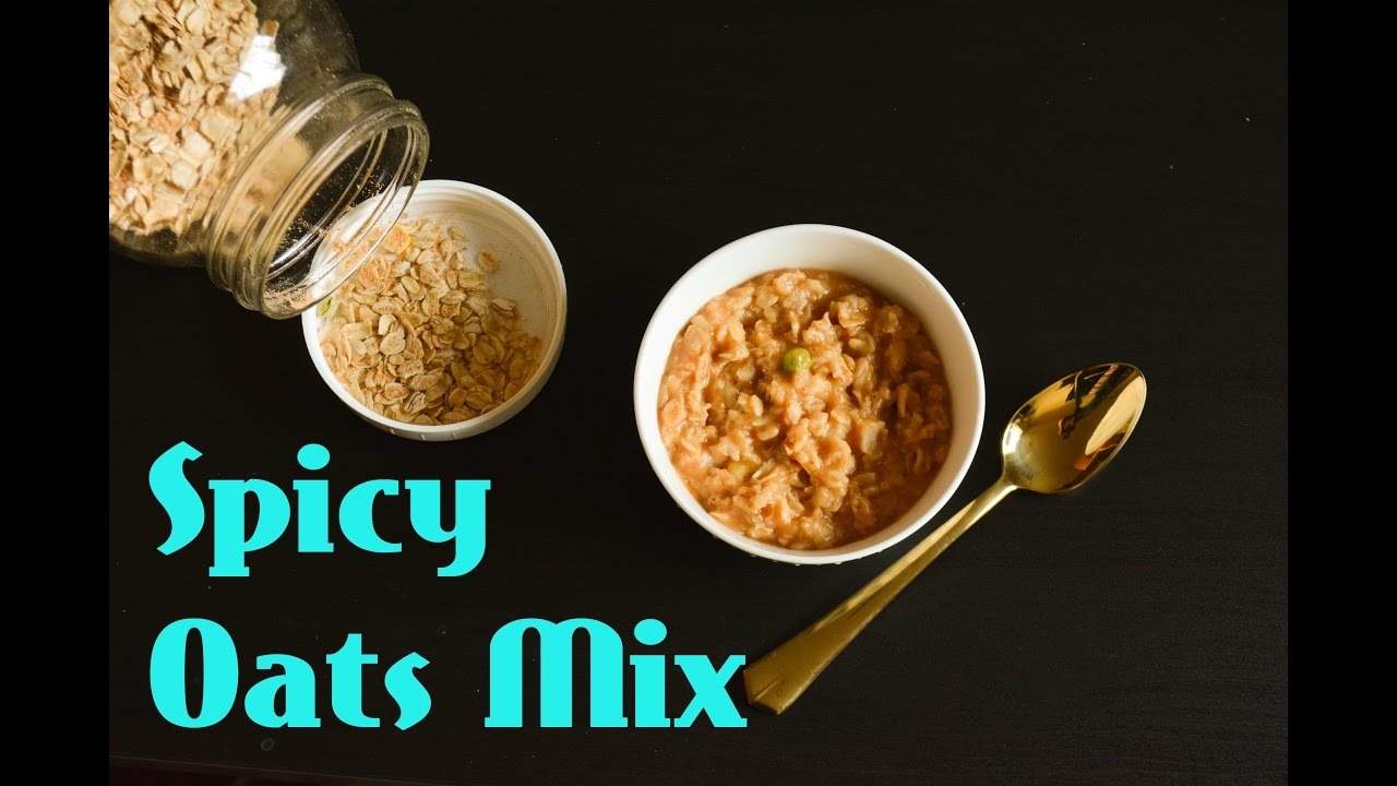 Quick n' Easy Spicy Masala Oats Mix Recipe - YouTube