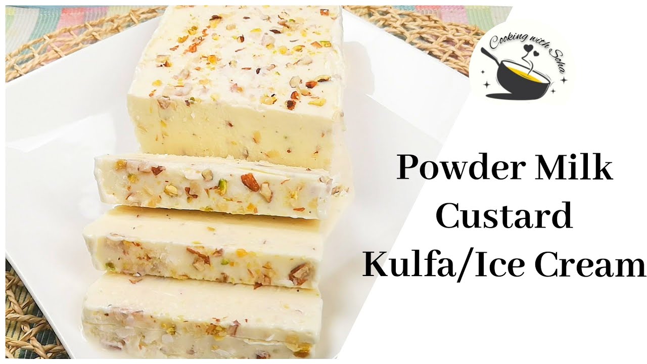 Powder Milk Custard Kulfa/Ice Cream | Cooking with Soha - YouTube