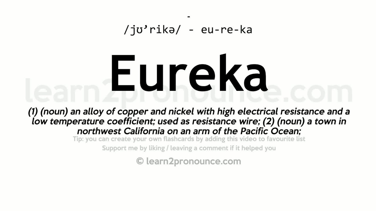 Pronunciation of Eureka | Definition of Eureka - YouTube