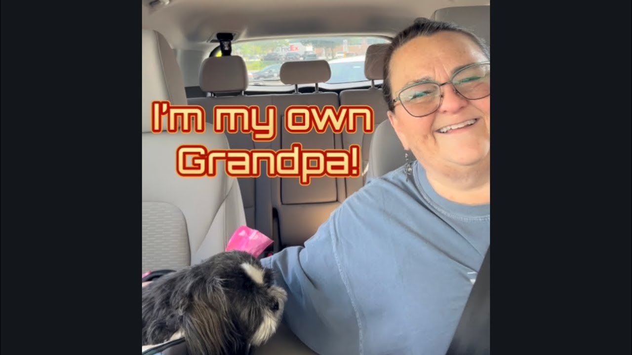 I’m my own Grandpa! 4-28-25 - YouTube
