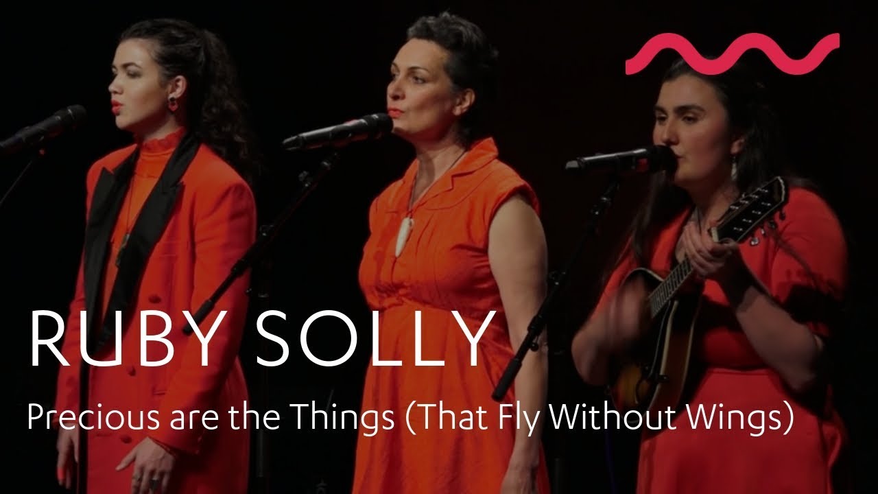 RUBY SOLLY: Precious are the Things That Fly Without Wings - YouTube