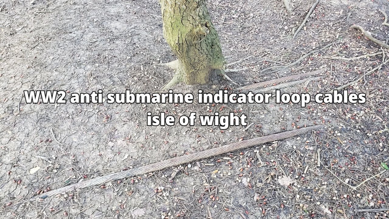 📽 WW2 anti submarine indicator loop cables - isle of wight - YouTube