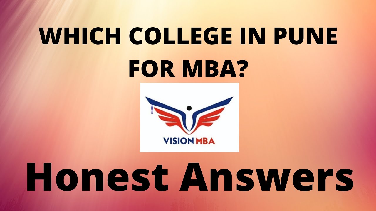 Colleges To Consider In Pune For MBA Admission Fees Package And Other colleges-to-consider-in-pune-for-mba-admission-fees-package-and-other
